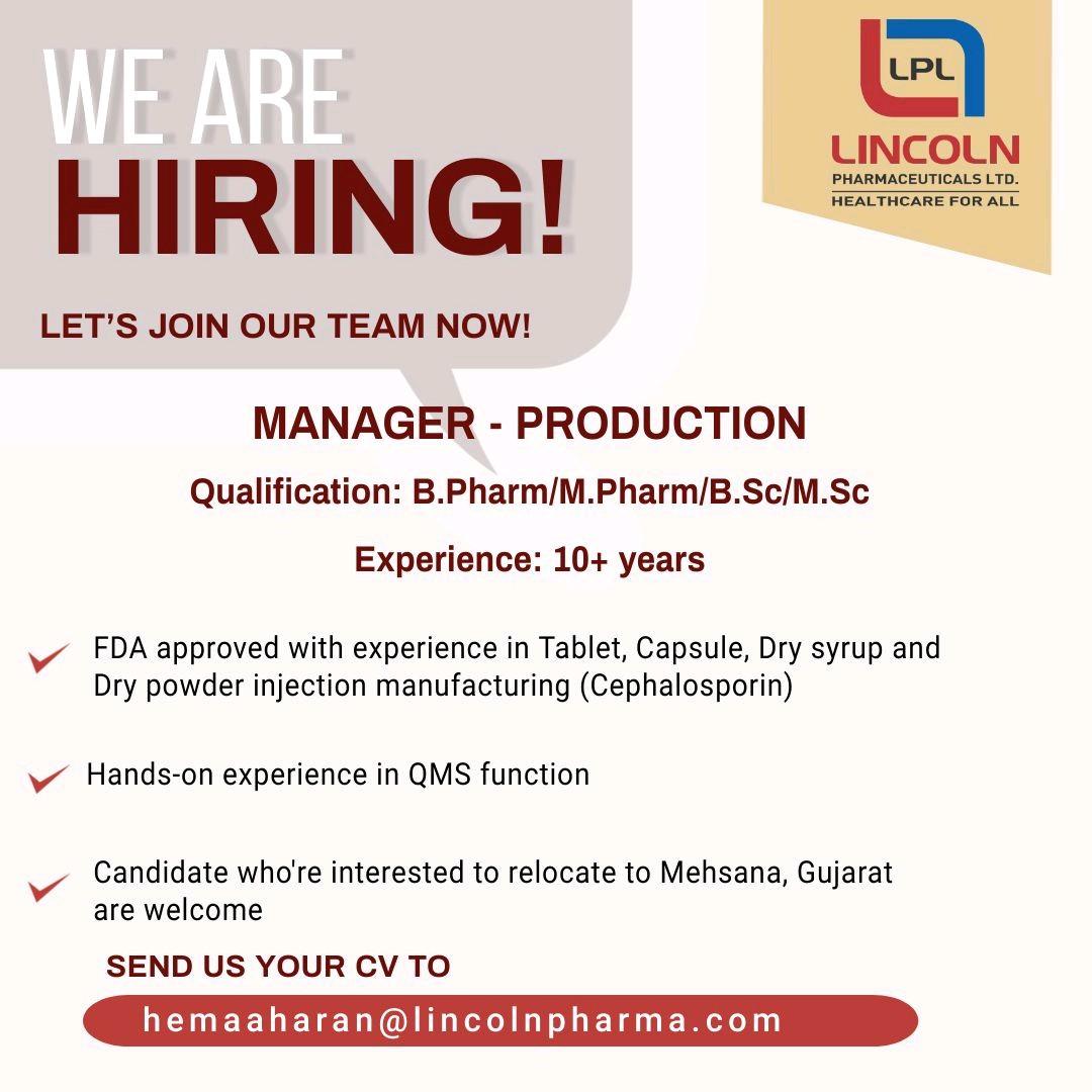 LINCOLN PHARMACEUTICALS LTD. hiring for MANAGER - PRODUCTION department ...