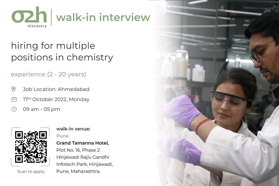 O2h discovery Walk-in interview for multiple positions in chemistry ...
