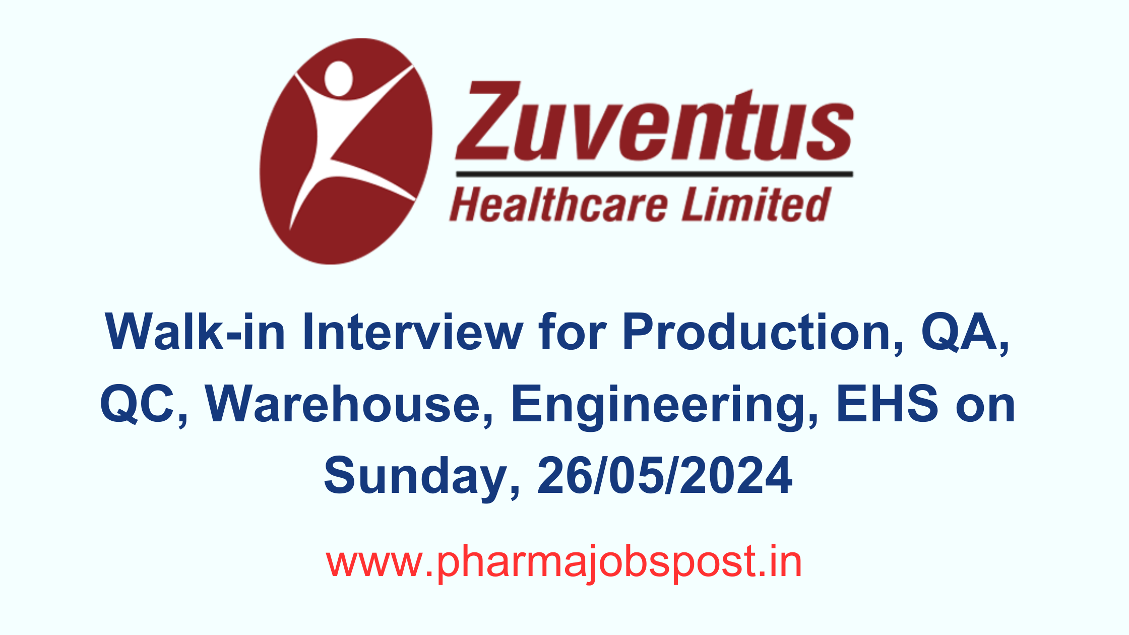 Zuventus Healthcare Walk-in Interview for Production, QA, QC, Warehouse ...