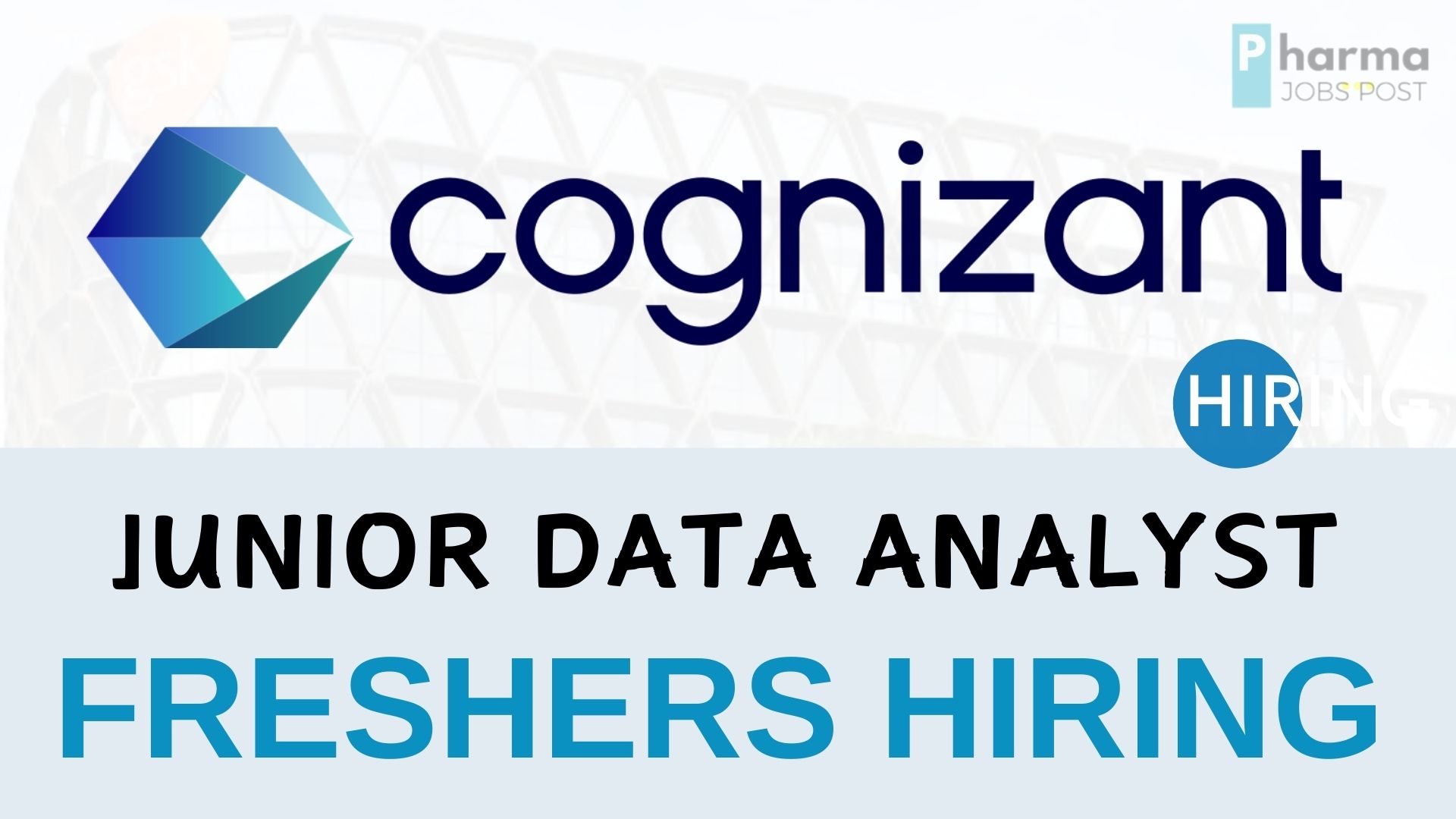 Cognizant hiring FRESHERS for Junior Data Analyst | PHARMA JOBS POST