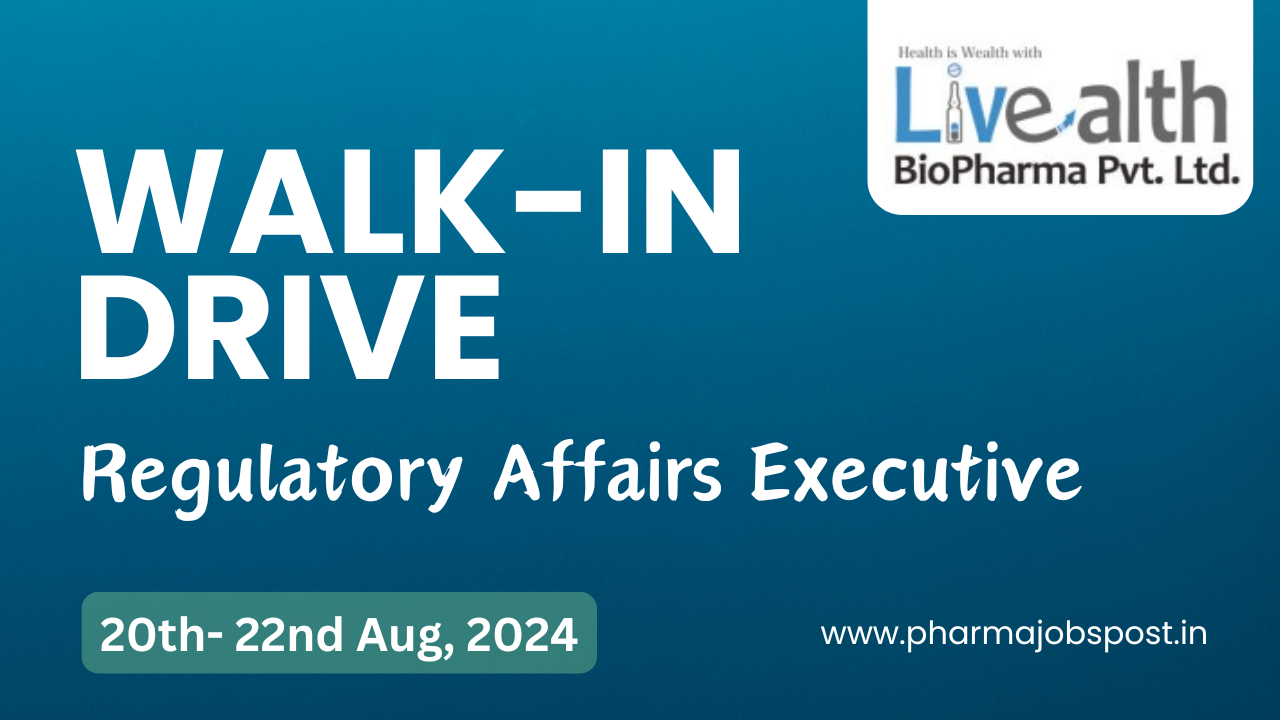 Livealth Biopharma walk in interview for Regulatory Affairs Executive ...