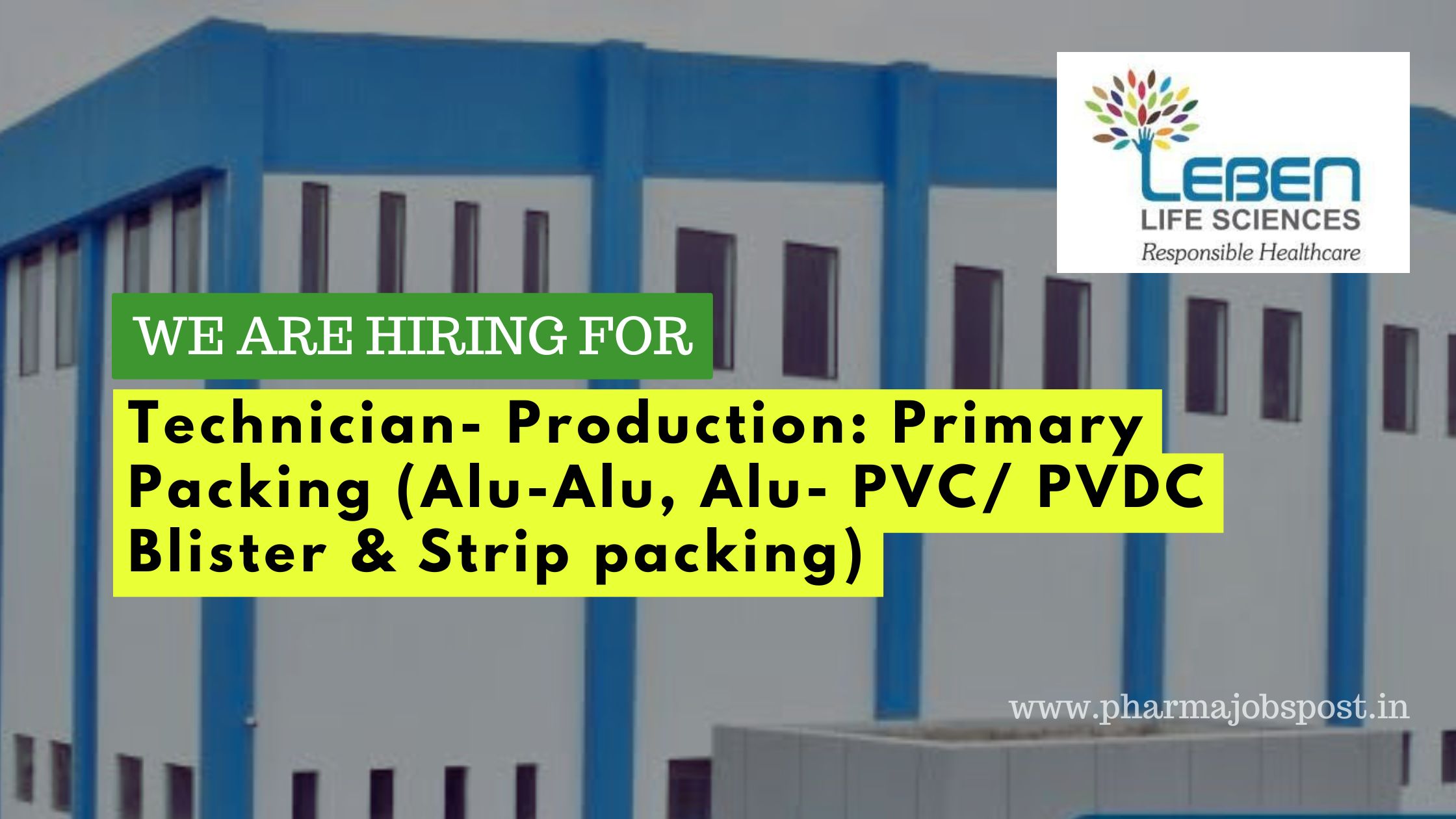 Technician-Production Careers in Alu-Alu & Blister Packing | Leben Life ...