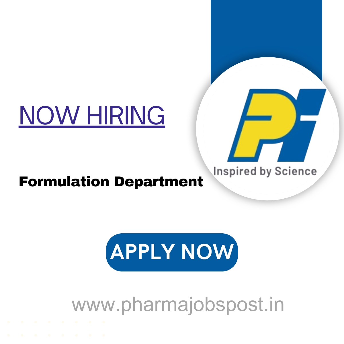 Pi India Limited hiring for Formulation Department | PHARMA JOBS POST
