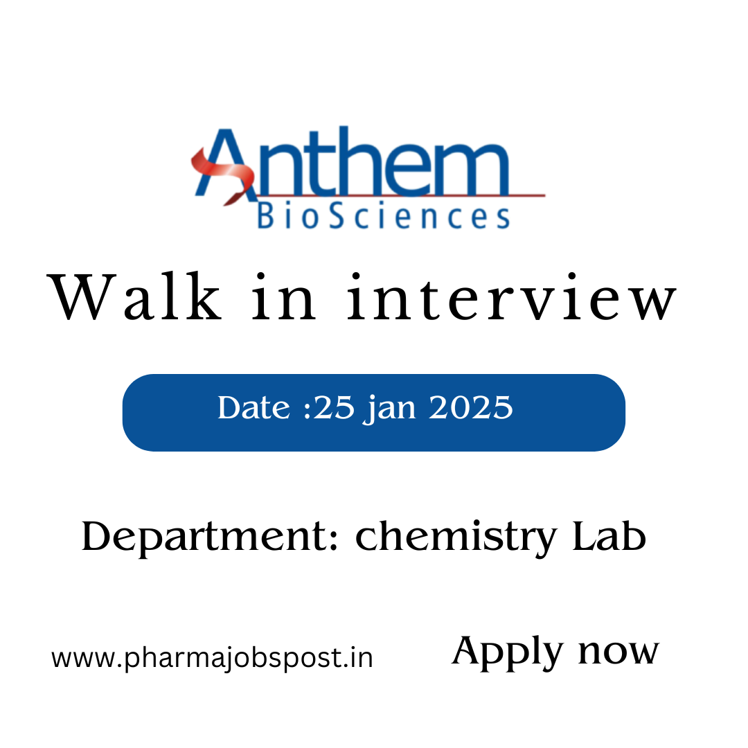 Join Anthem Bioscience: Walk-In Interview for Chemistry Lab Position ...