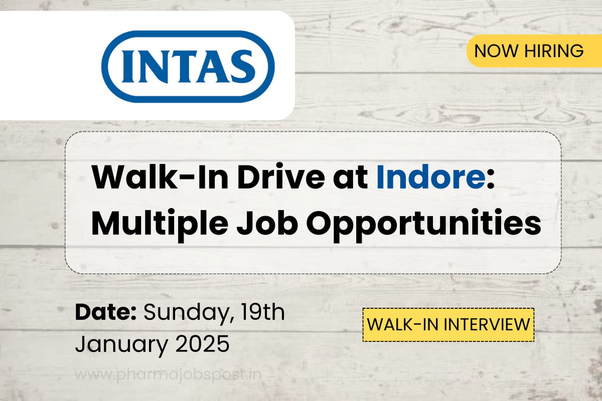 Intas Pharmaceuticals Walk-In Drive at Indore: Multiple Job ...