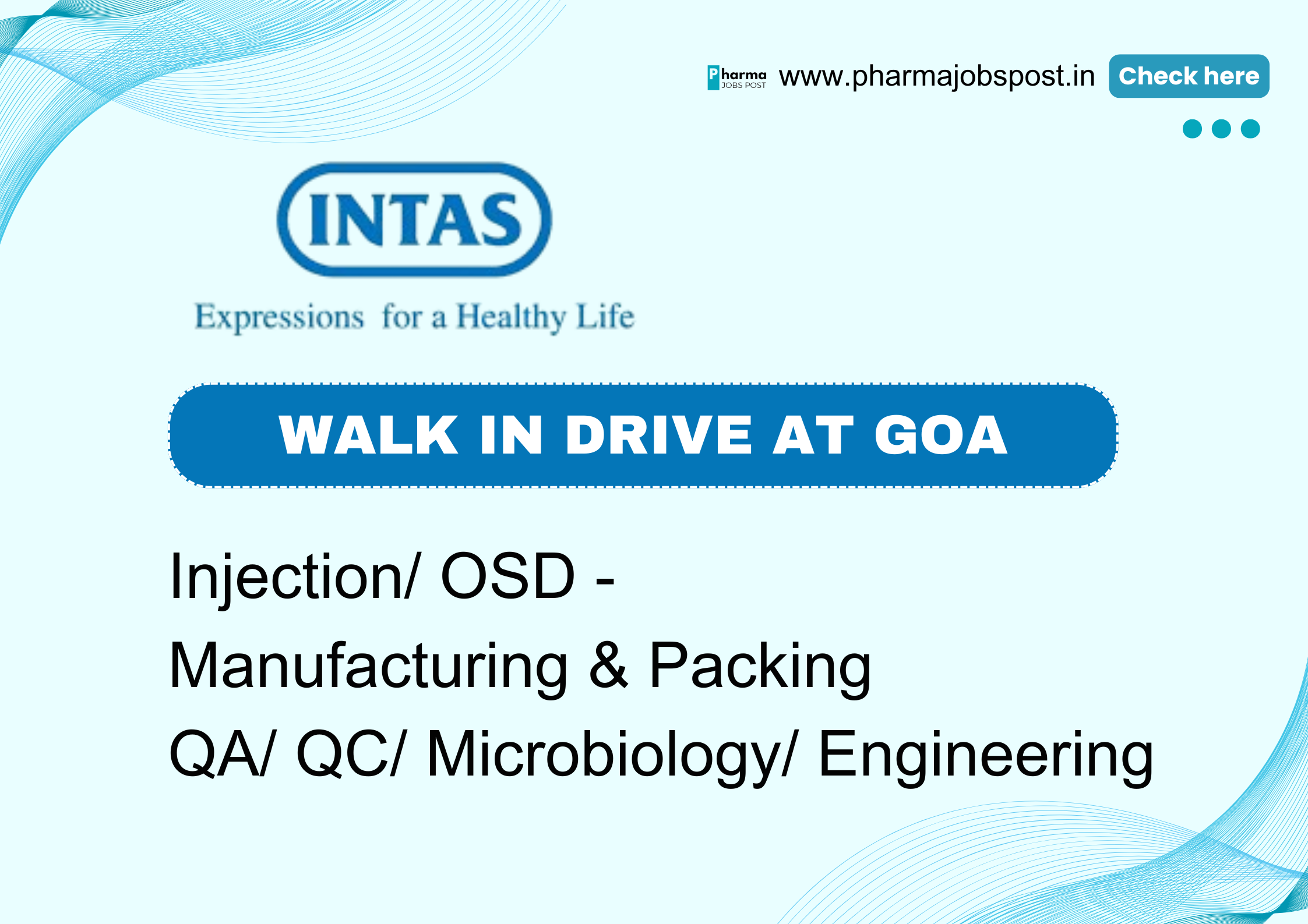 Attend Intas Pharmaceuticals Goa Job Drive This Sunday | PHARMA JOBS POST