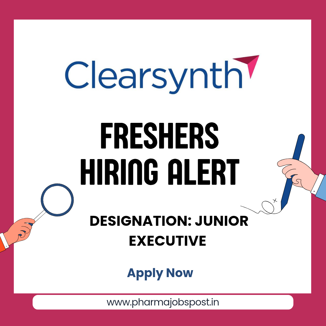 Clearsynth Careers 2025: Hiring Freshers for Junior Executive Roles ...