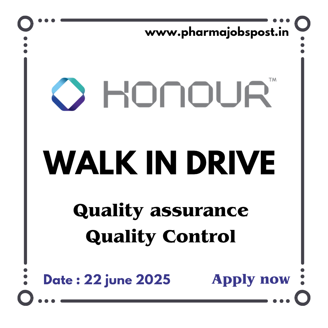 Join Honour Lab's Walk-In Drive for QC/QA Positions – June 22, 2025 ...