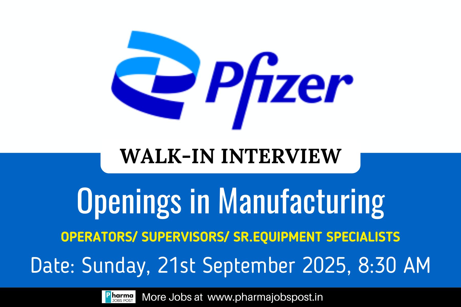 Pfizer Visakhapatnam Jobs – Walk-In at Hyderabad 2025 | PHARMA JOBS POST