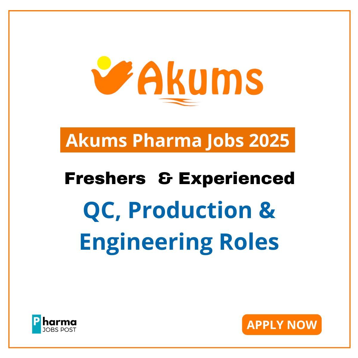 Akums Pharma Jobs 2025 – Hiring for QC, Production & Engineering Roles ...