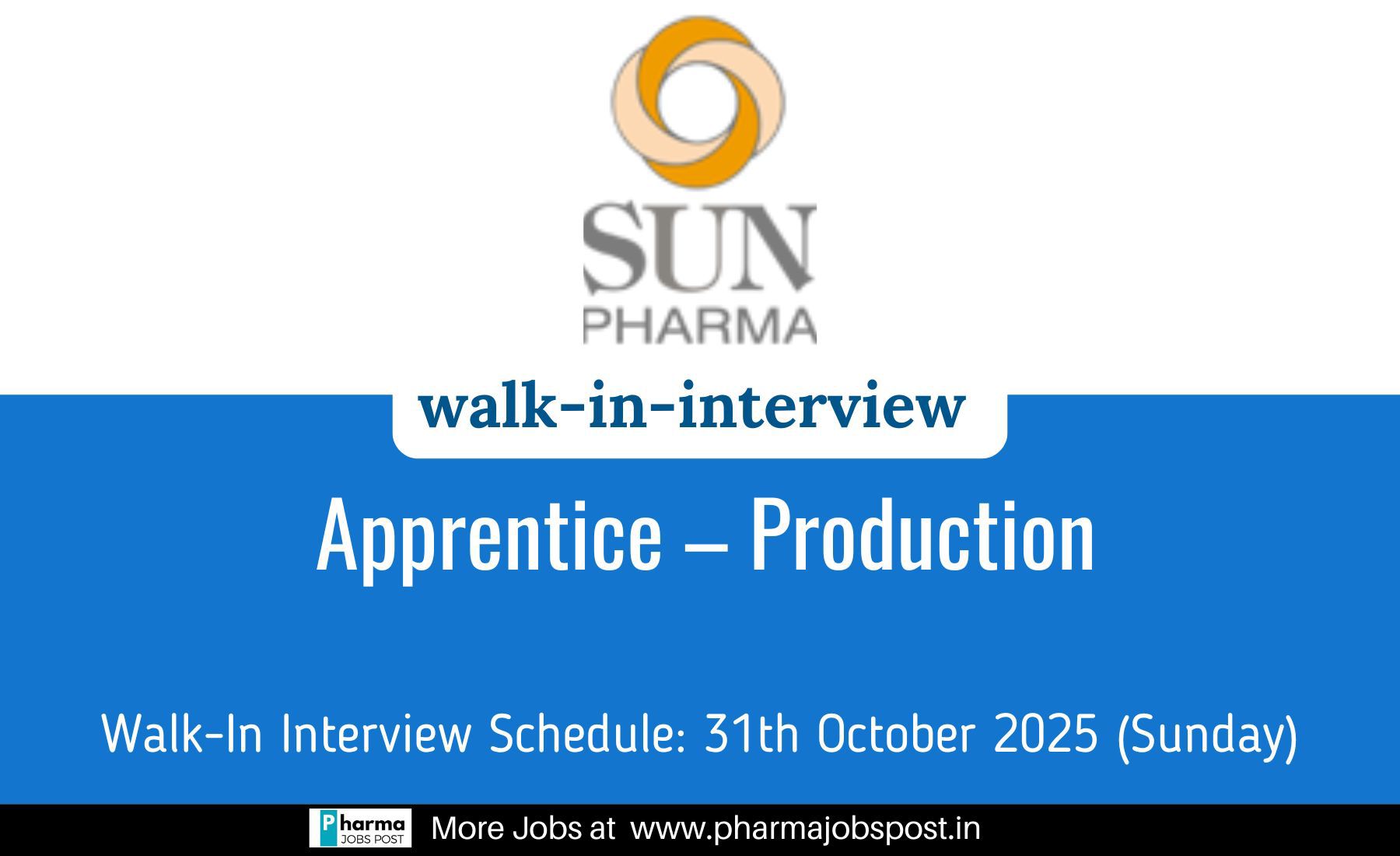 Sun Pharma Walk-In Interview 2025 | Apprentice – Production | Dewas ...