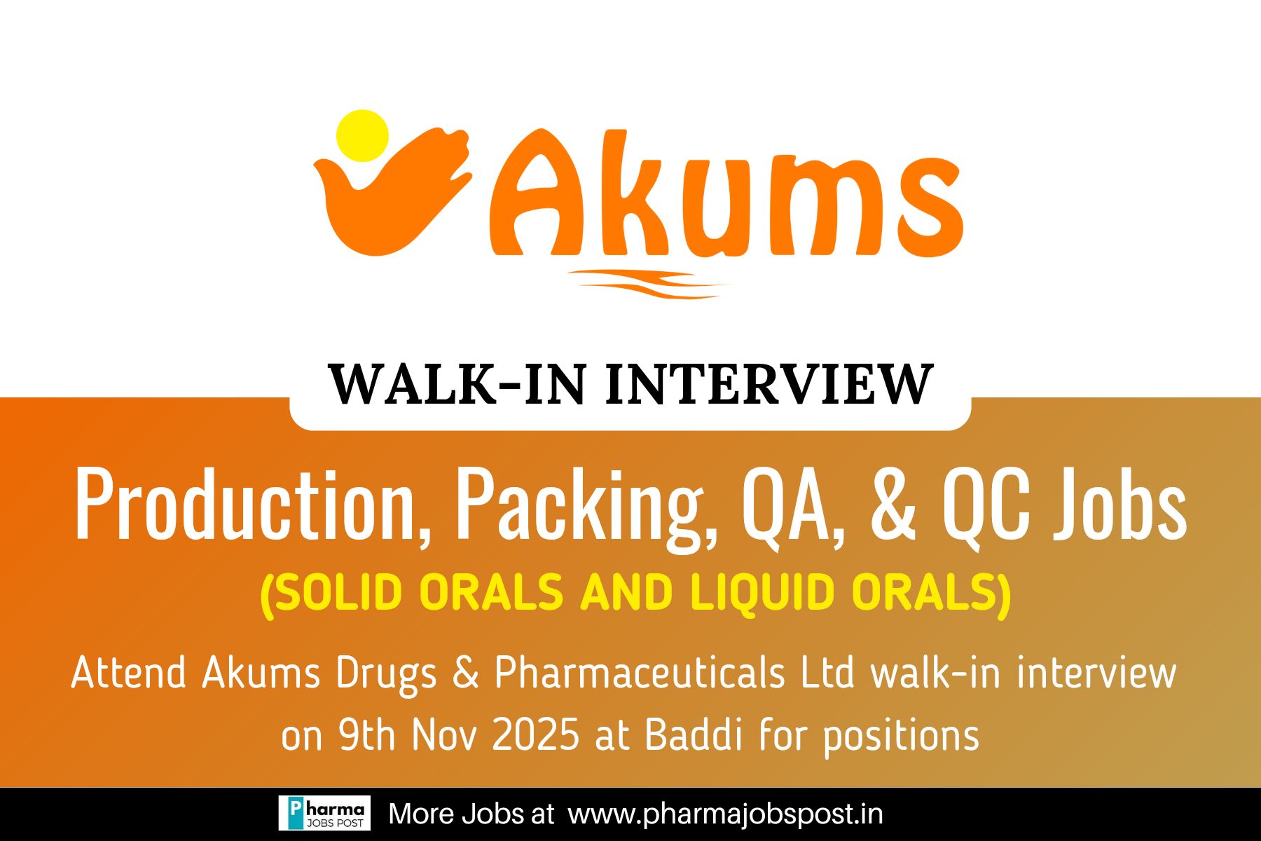 Akums Drugs & Pharmaceuticals Ltd Walk-In Interview in Baddi | Pharma ...