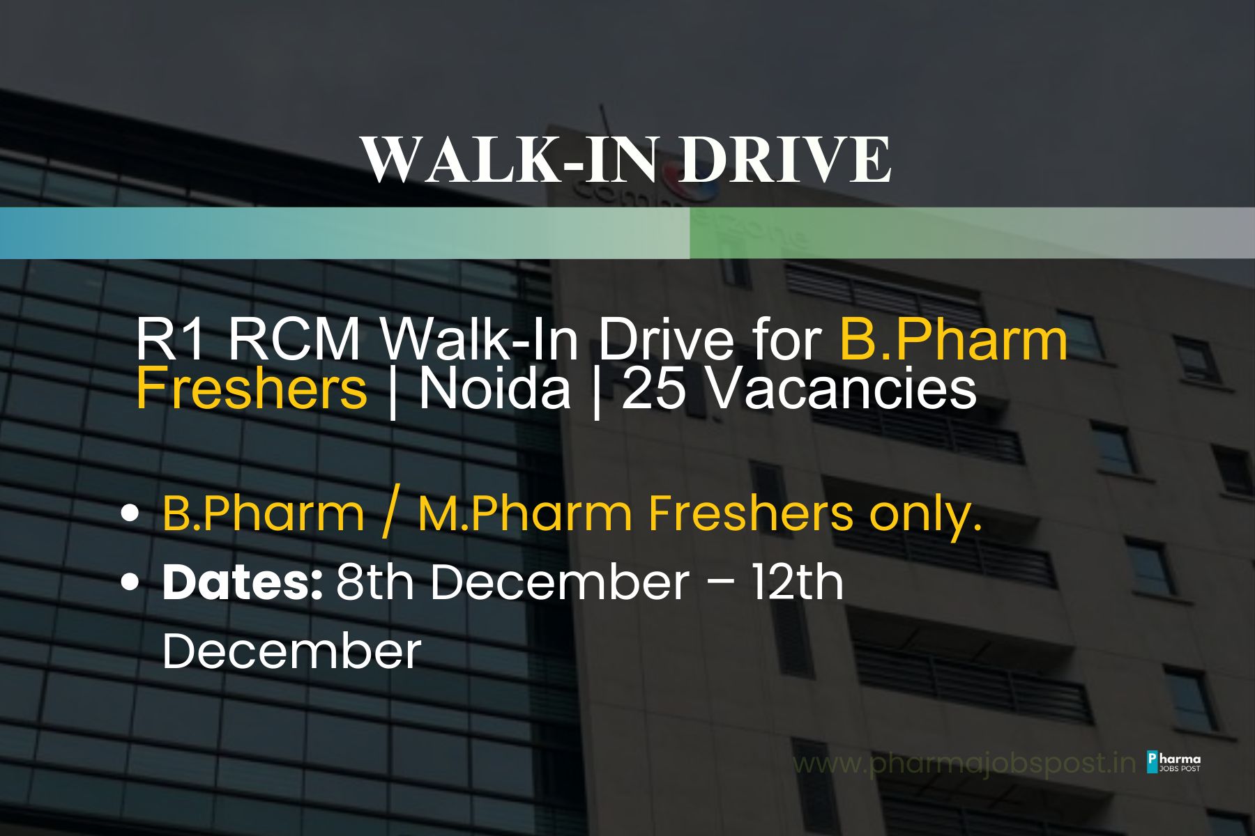 R1 RCM Walk-In Drive for B.Pharm Freshers | Noida | 25 Vacancies ...