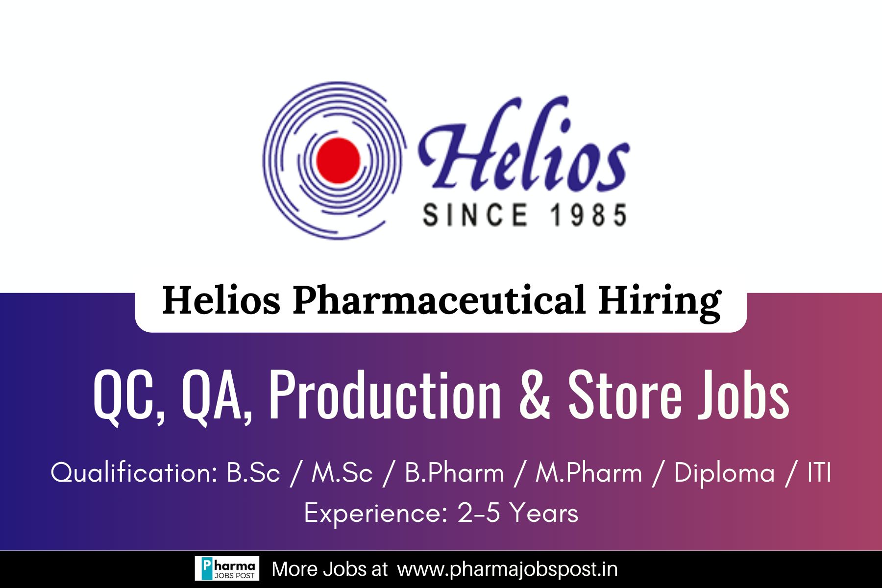 Helios Pharmaceutical Hiring | QC, QA, Production & Store Jobs | PHARMA ...