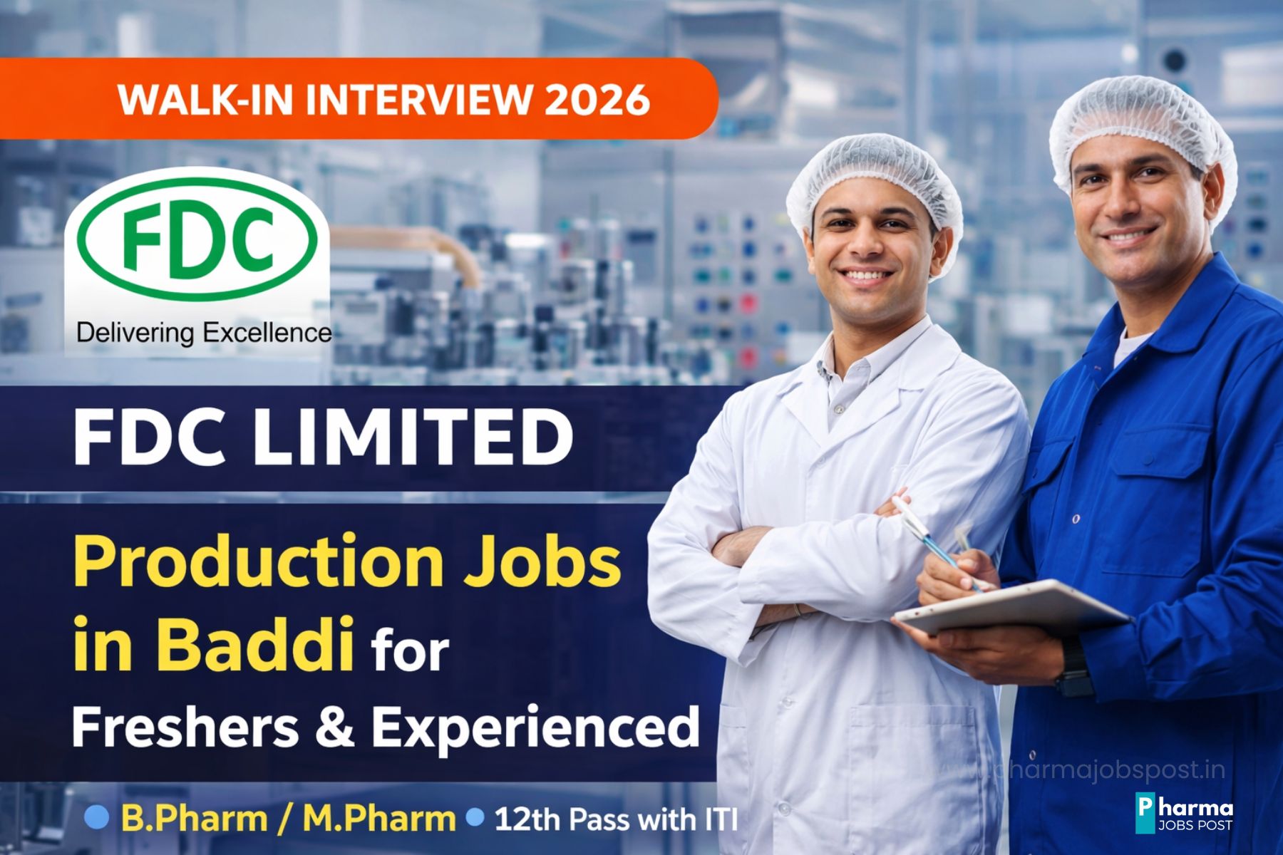 FDC Limited Walk-In Interview 2026 | Production Jobs in Baddi for ...