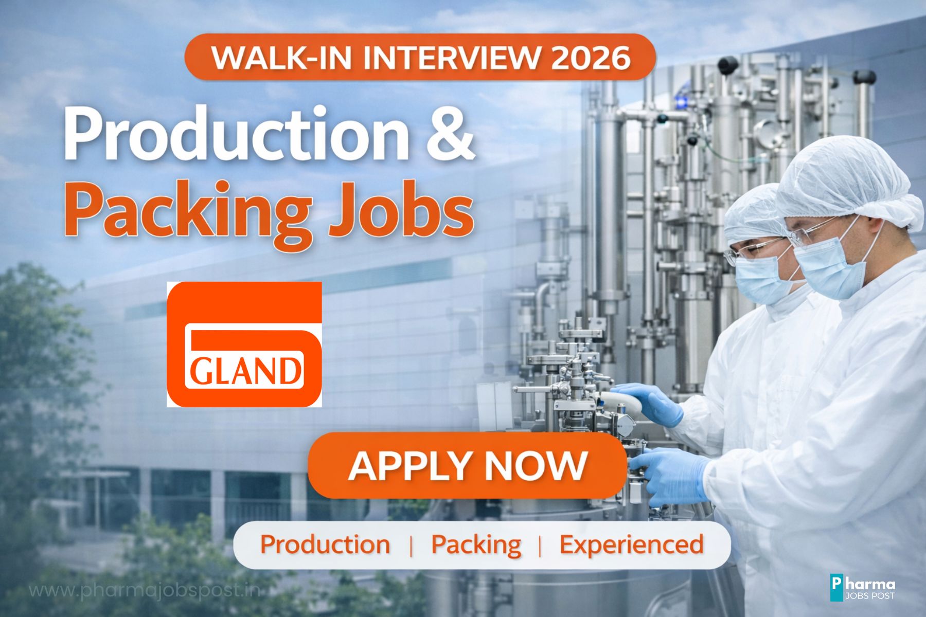Gland Pharma Walk-In Interview 2026 | Production & Packing Jobs ...